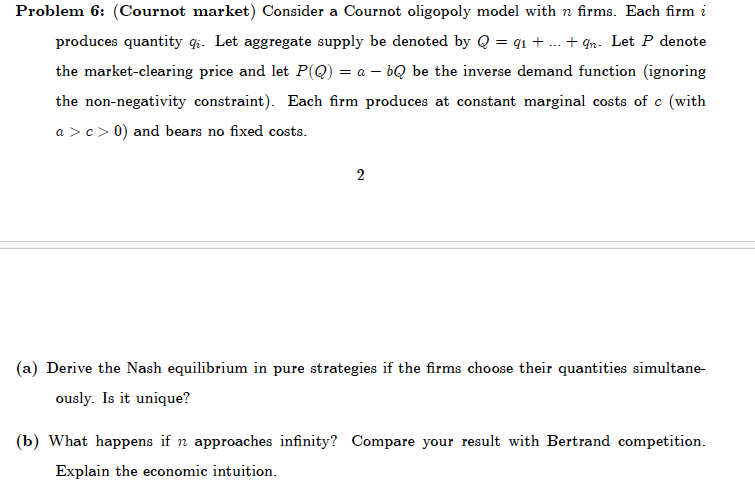 Solved Problem 6: (Cournot market) ﻿Consider a Cournot | Chegg.com