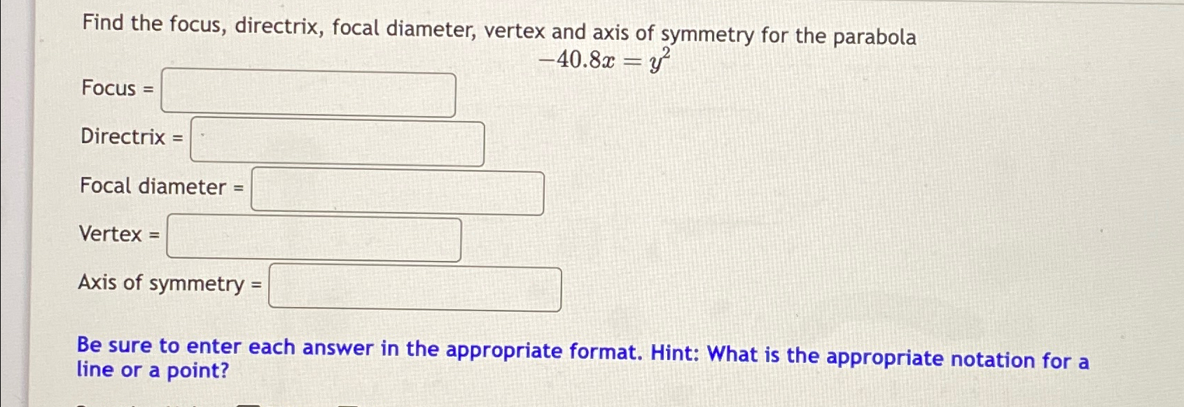 Solved Find the focus, directrix, focal diameter, vertex and | Chegg.com