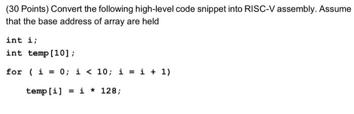 Solved (30 Points) Convert the following high-level code | Chegg.com