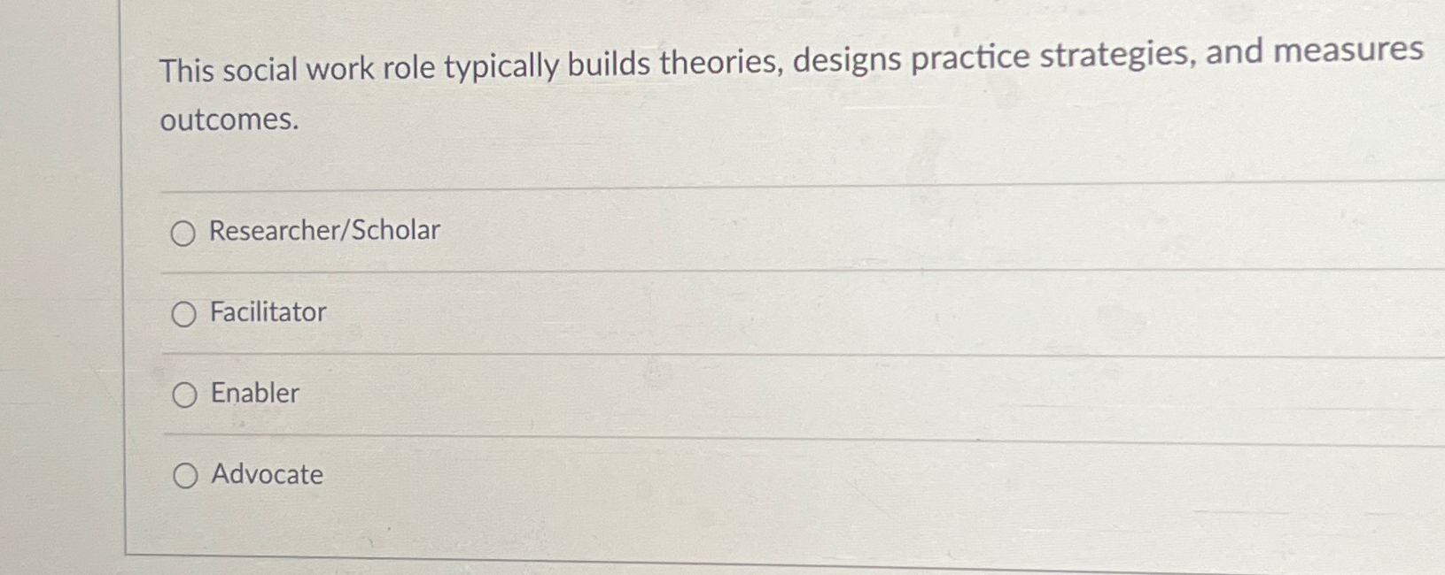 Solved This social work role typically builds theories, | Chegg.com