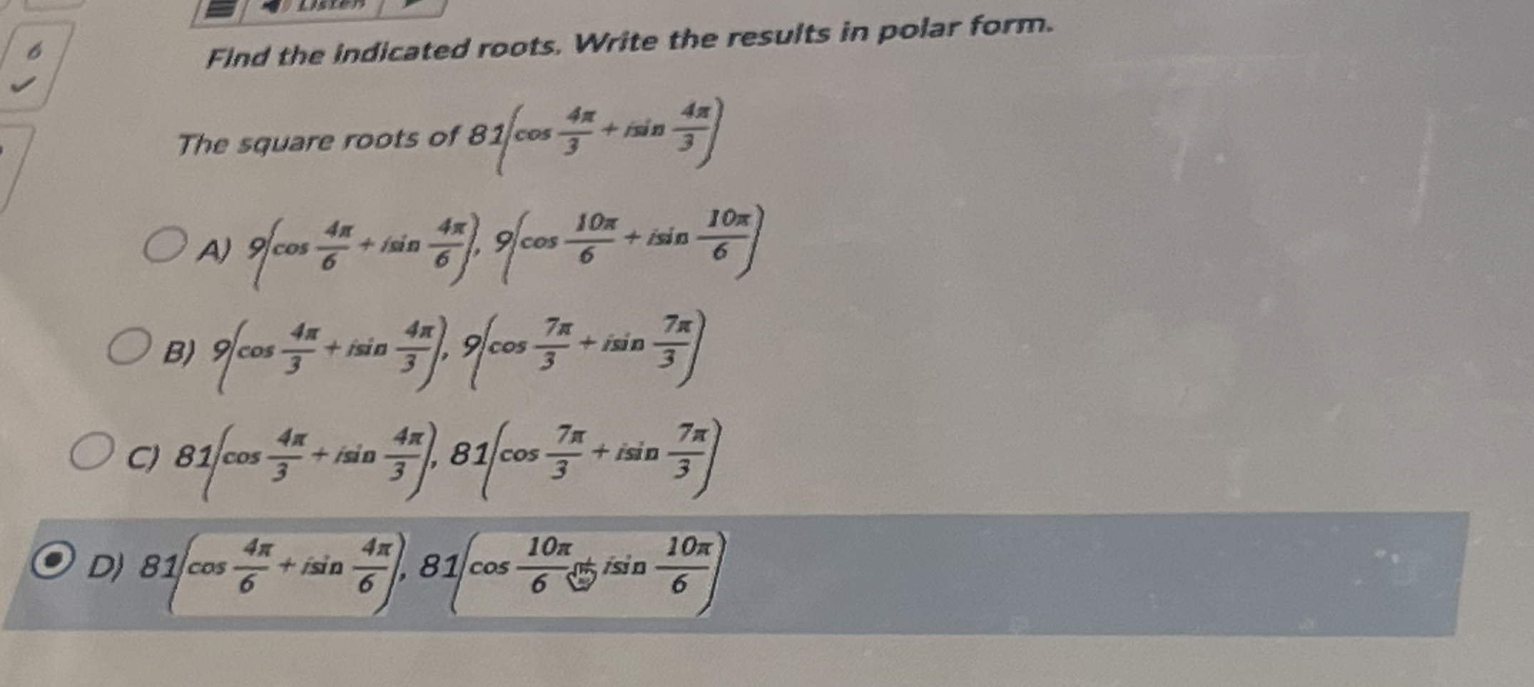 Solved Find the indicated roots. Write the results in polar | Chegg.com