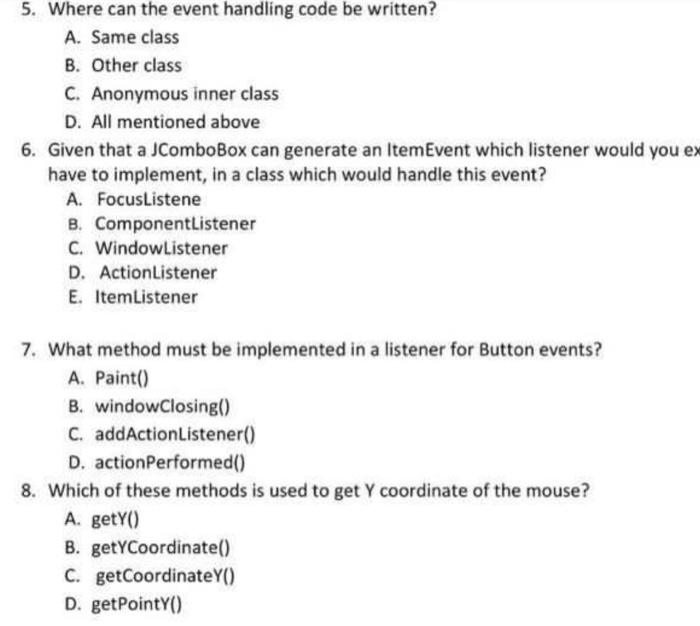 Solved 5 Where Can The Event Handling Code Be Written A
