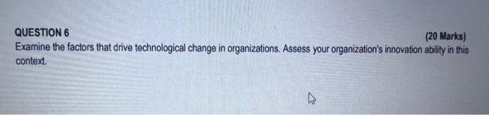 Solved QUESTION 6 (20 Marks) Examine the factors that drive | Chegg.com