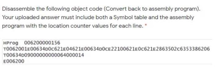 Solved Disassemble the following object code (Convert back | Chegg.com