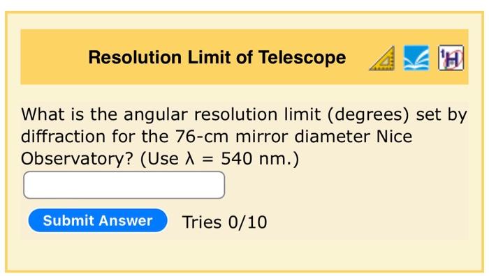 Solved Resolution Limit of Telescope What is the angular | Chegg.com