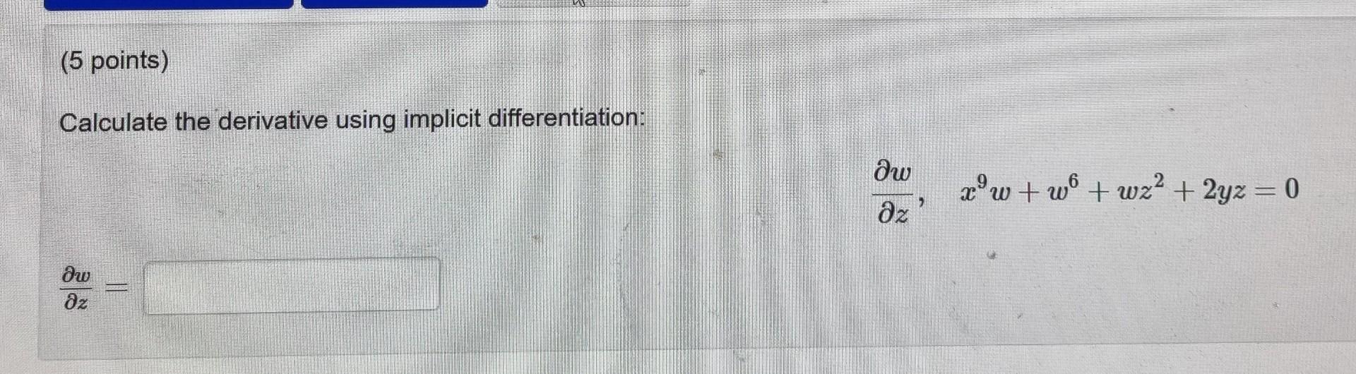 Solved Calculate the derivative using implicit | Chegg.com