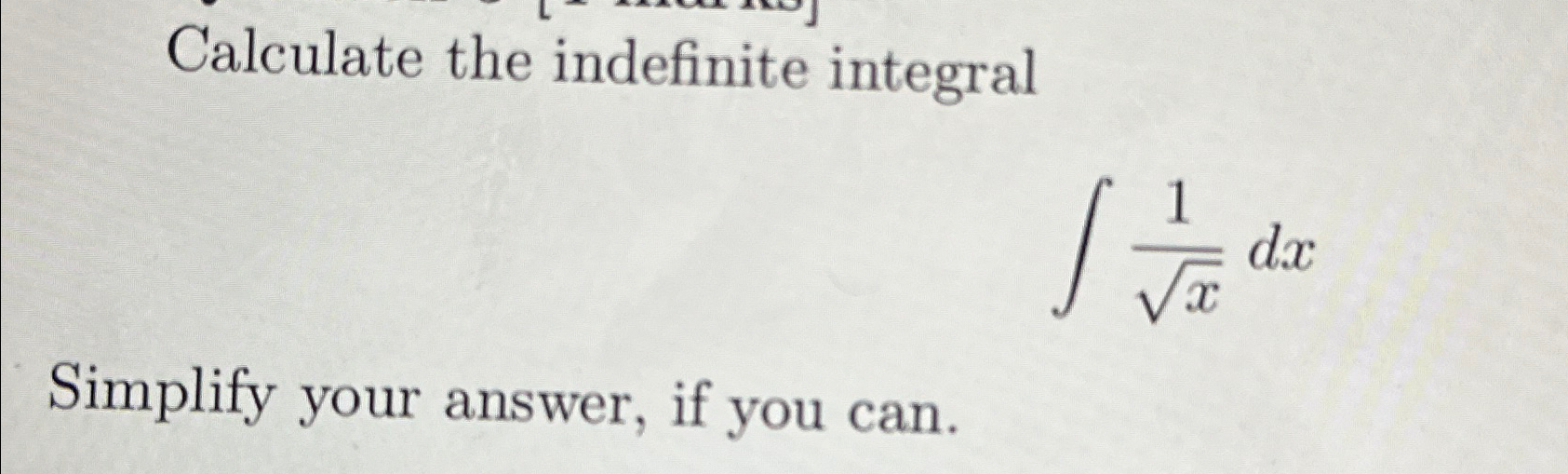 Solved Calculate the indefinite integral∫﻿﻿1x2dxSimplify | Chegg.com