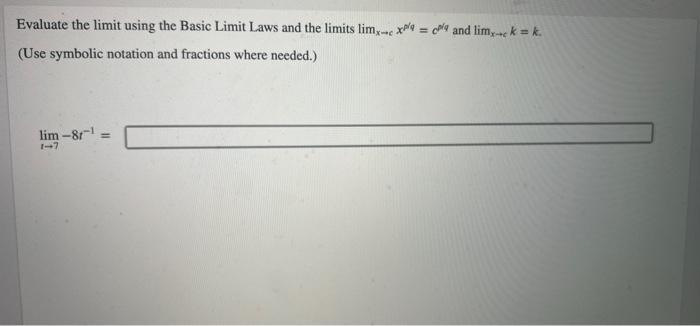 Solved Evaluate the limit using the Basic Limit Laws and the | Chegg.com