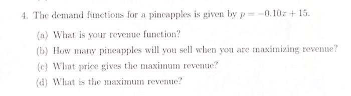 Solved 4. The demand functions for a pineapples is given by | Chegg.com