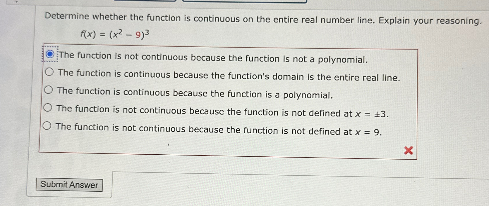 Solved Determine whether the function is continuous on the | Chegg.com