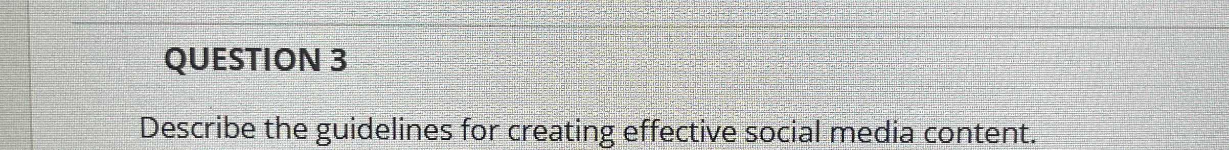 Solved QUESTION 3Describe the guidelines for creating | Chegg.com