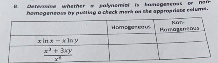 Solved B. Determine whether a polynomial is homogeneous or | Chegg.com