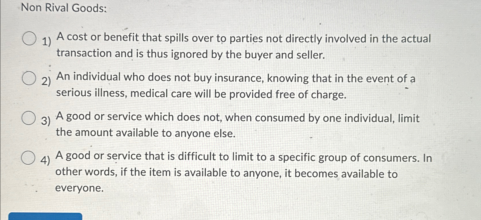Solved Non Rival Goods:A cost or benefit that spills over to | Chegg.com