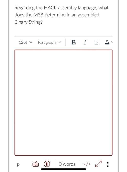 Solved Regarding the HACK assembly language, what does the | Chegg.com