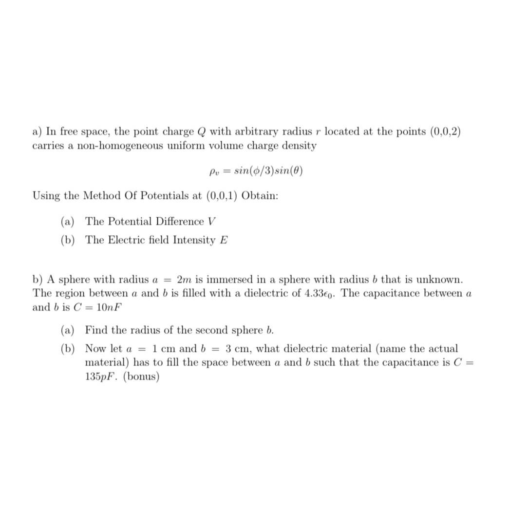 Solved a) ﻿In free space, the point charge Q ﻿with arbitrary | Chegg.com