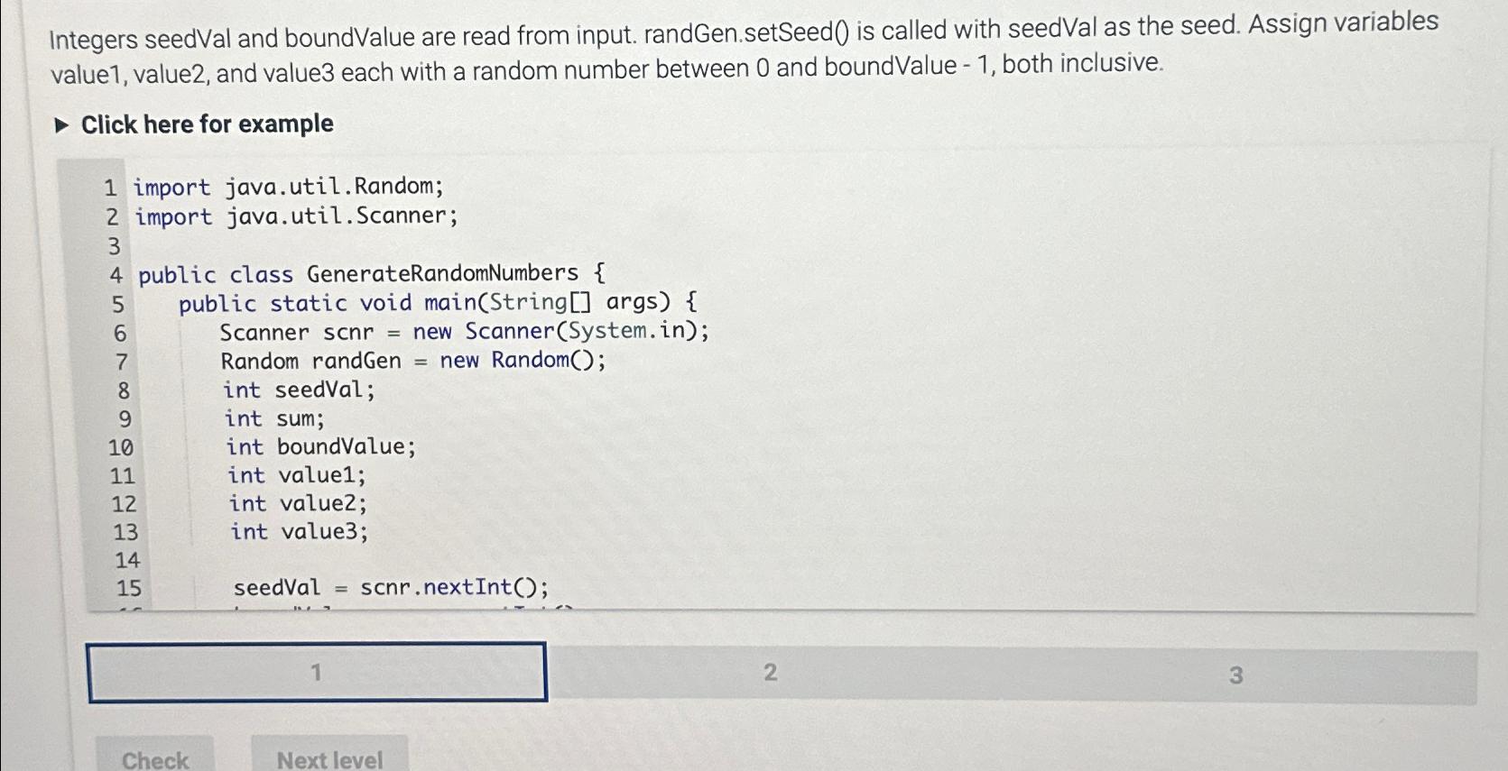 Solved Integers Seedval And Boundvalue Are Read From Input