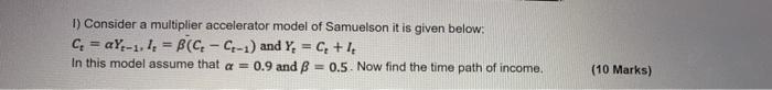 Solved 1) Consider a multiplier accelerator model of | Chegg.com