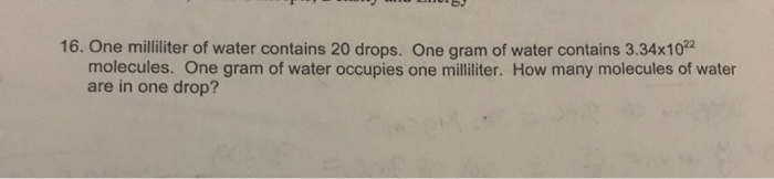 Solved 16. One milliliter of water contains 20 drops. One | Chegg.com