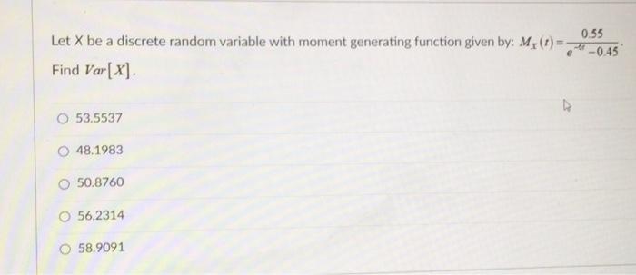 Solved Let X be a discrete random variable with moment | Chegg.com