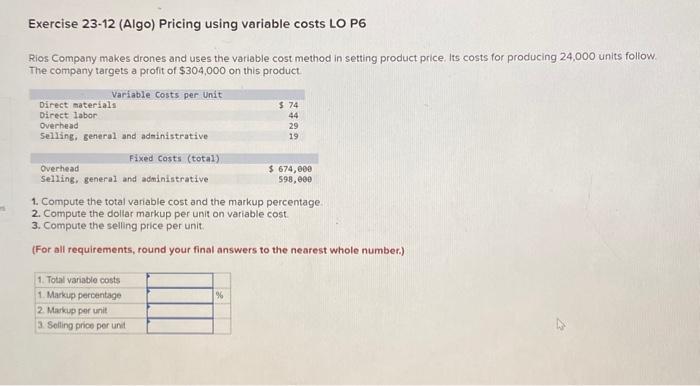 Solved Exercise 23-12 (Algo) Pricing using variable costs LO | Chegg.com