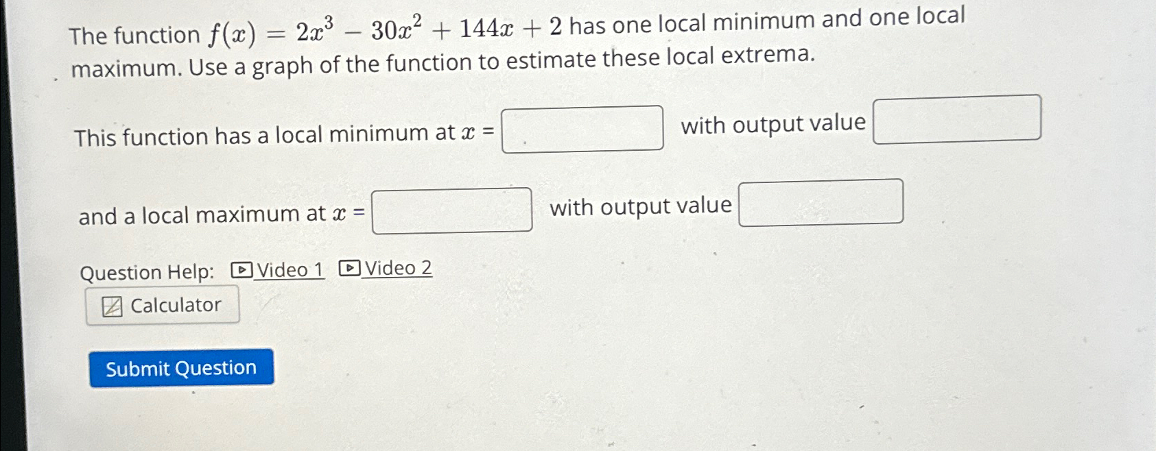 Solved The function f(x)=2x3-30x2+144x+2 ﻿has one local | Chegg.com
