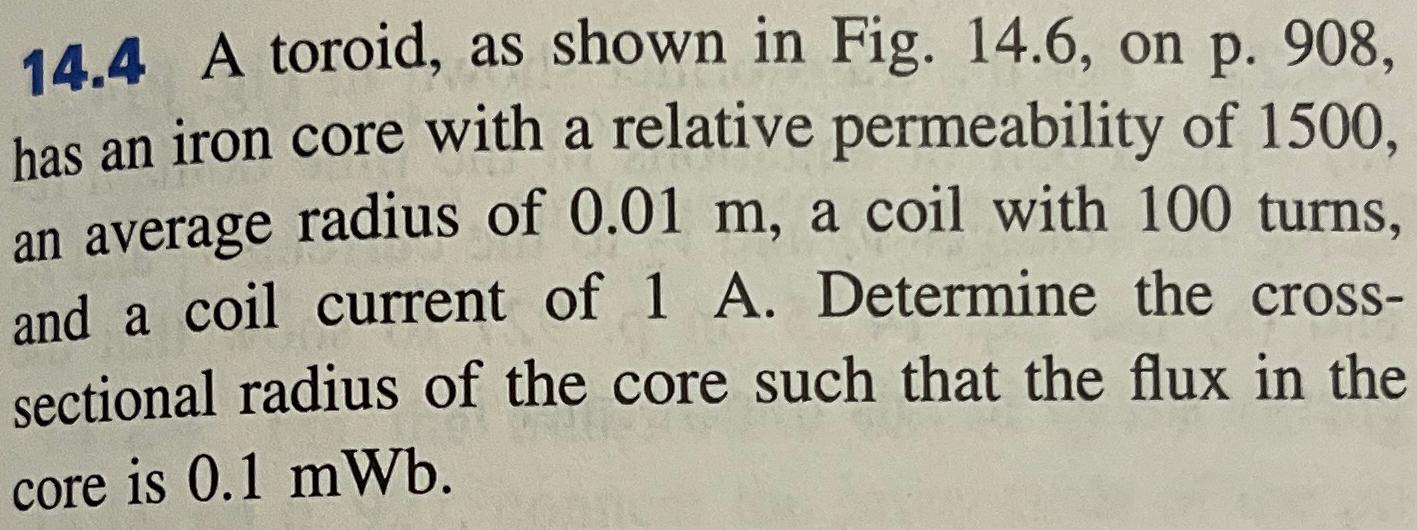 Solved 14.4 A toroid, as shown in Fig. 14.6 , on p. 908 , | Chegg.com