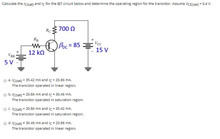 Solved Determine the IE and VCE for the BJT in the circuit | Chegg.com