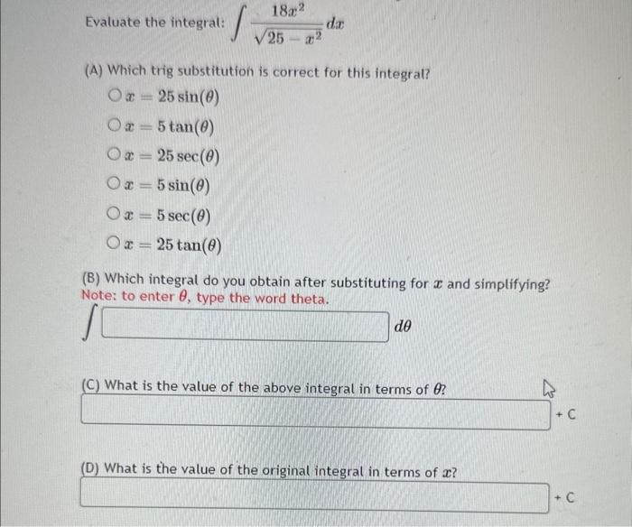 Evaluate the integral: ∫25−x218x2dx (A) Which trig | Chegg.com