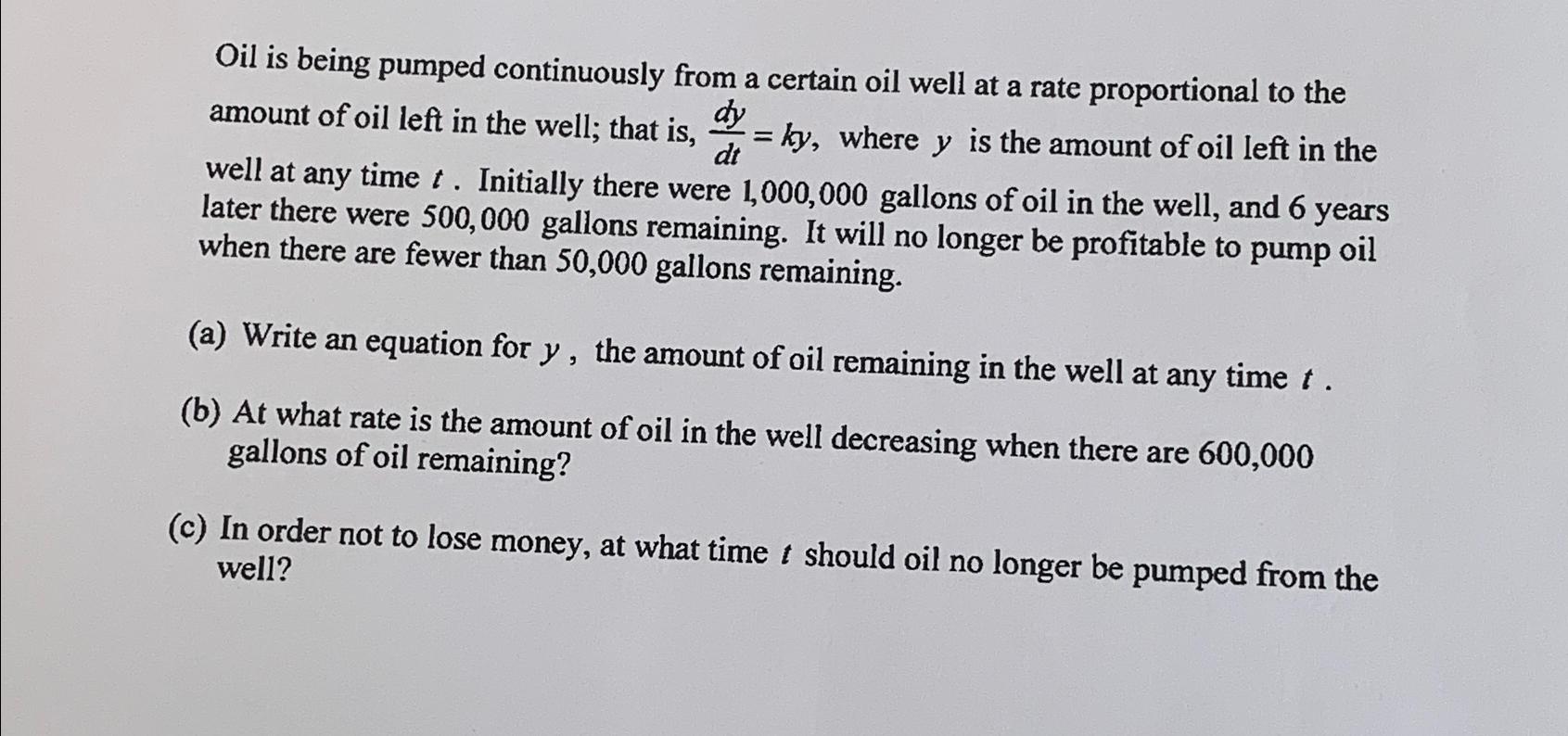 Solved Oil is being pumped continuously from a certain oil | Chegg.com