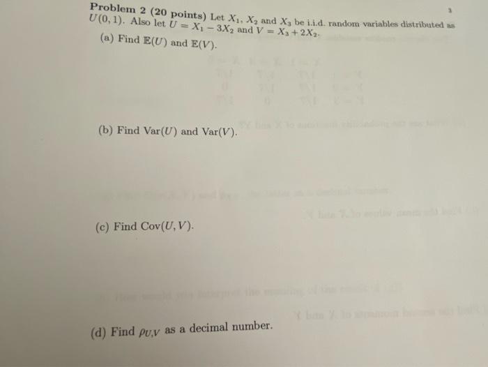 Solved Problem 2 ( 20 points) Let X1,X2 and X3 be i.i.d. | Chegg.com Solved Problem 2 ( 20 points) Let X1,X2 and X3 be i.i.d. | Chegg.com