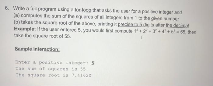 Solved 6 Write A Full Program Using A For Loop That Asks 8056