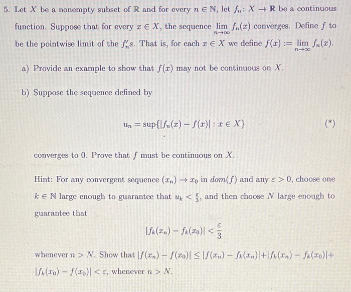 Solved 5. Let X be a nonempty subset of R and for every n∈N, | Chegg.com