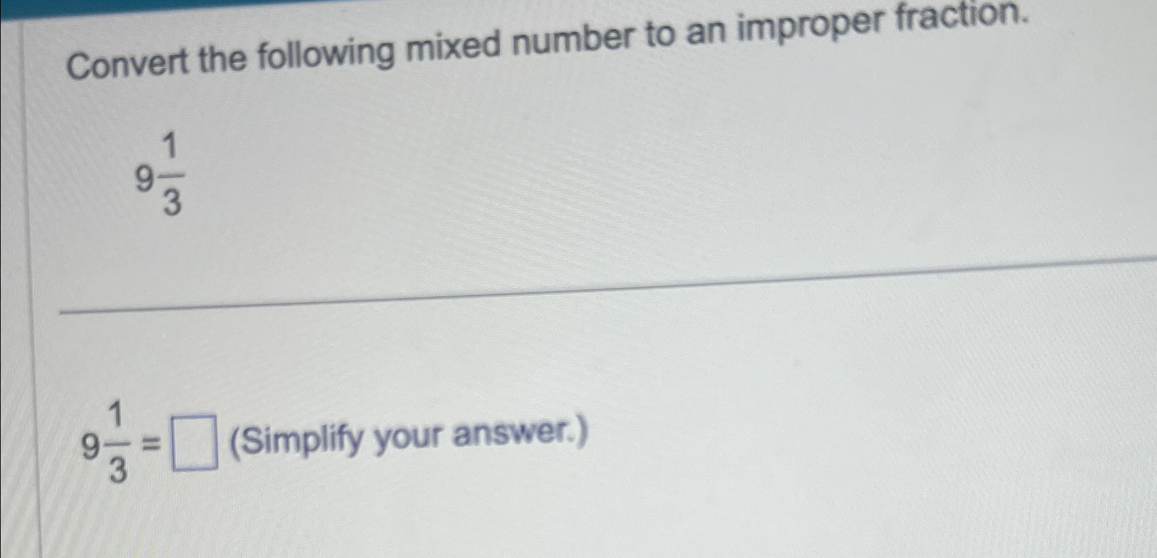Solved Convert the following mixed number to an improper | Chegg.com
