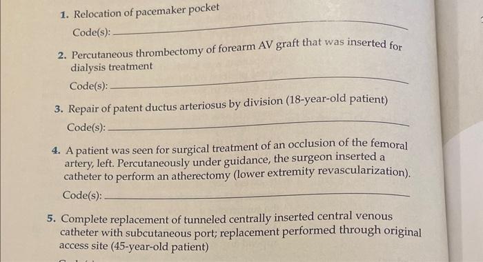 Solved 1. Relocation of pacemaker pocket Code(s): 2. | Chegg.com