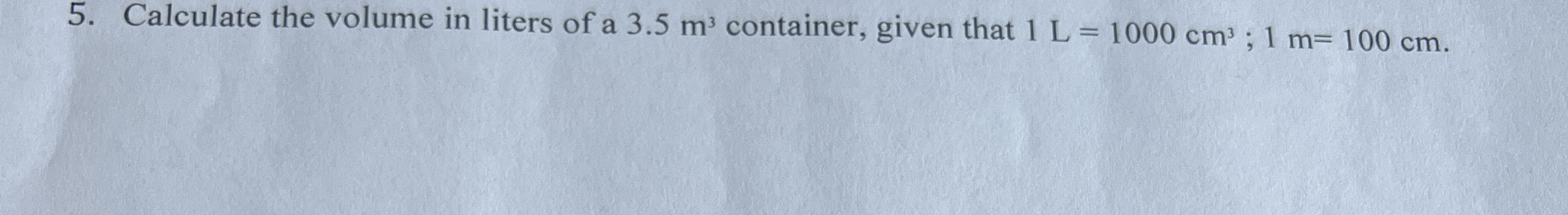 Calculate the volume in liters of a 3.5m3 ﻿container, | Chegg.com