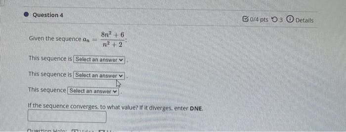 Given the sequence an=n2+28n2+6 This sequence is This | Chegg.com