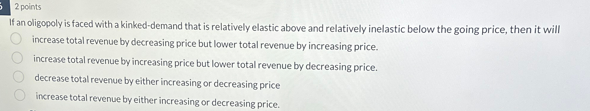 Solved 2 ﻿pointsIf an oligopoly is faced with a | Chegg.com