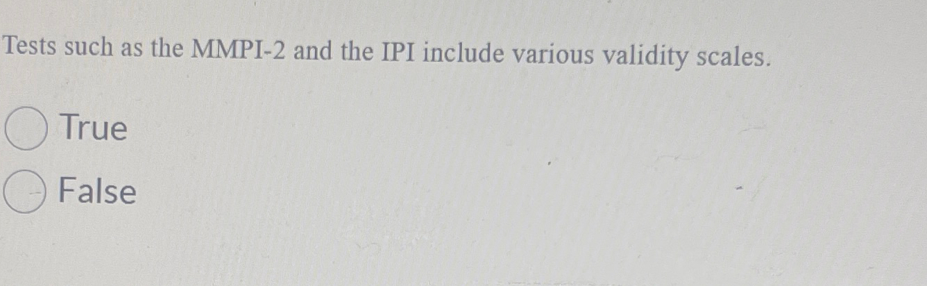 Solved Tests such as the MMPI-2 ﻿and the IPI include various | Chegg.com