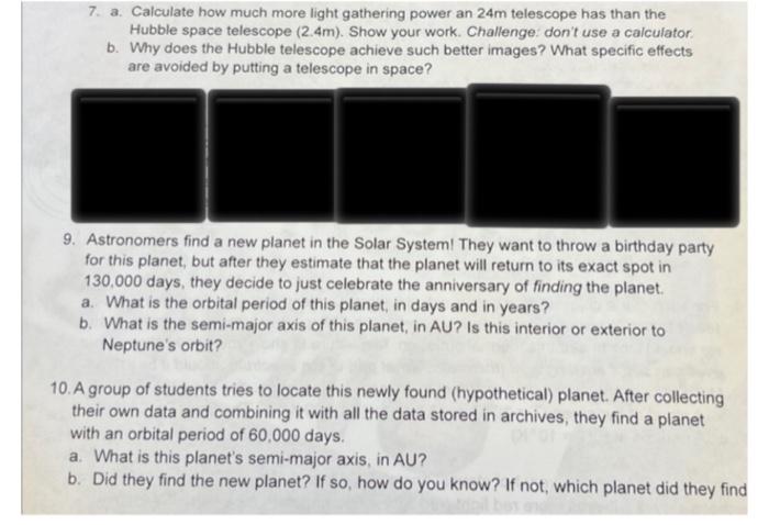 Solved 7. a. Calculate how much more light gathering power | Chegg.com