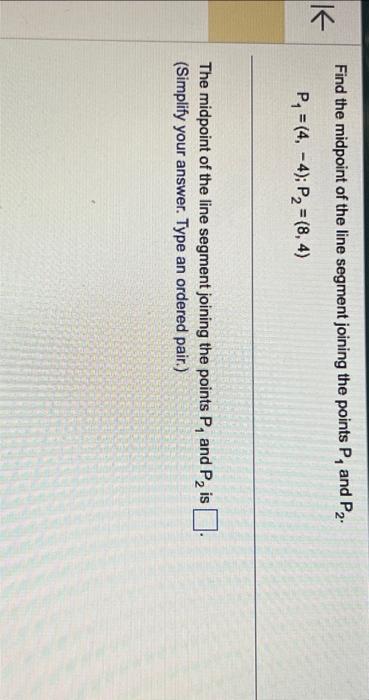 Solved Find the midpoint of the line segment joining the | Chegg.com