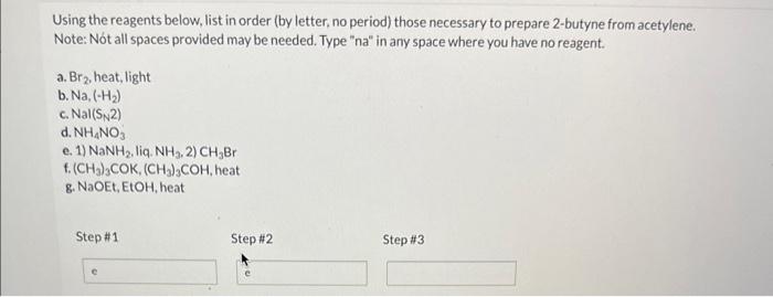Solved Using the reagents below, list in order (by letter, | Chegg.com