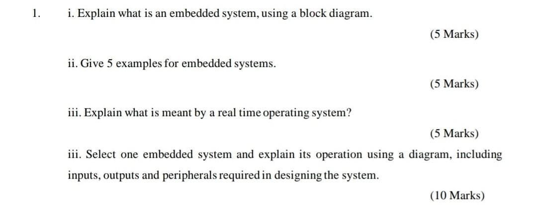 Solved 1. i. Explain what is an embedded system, using a | Chegg.com