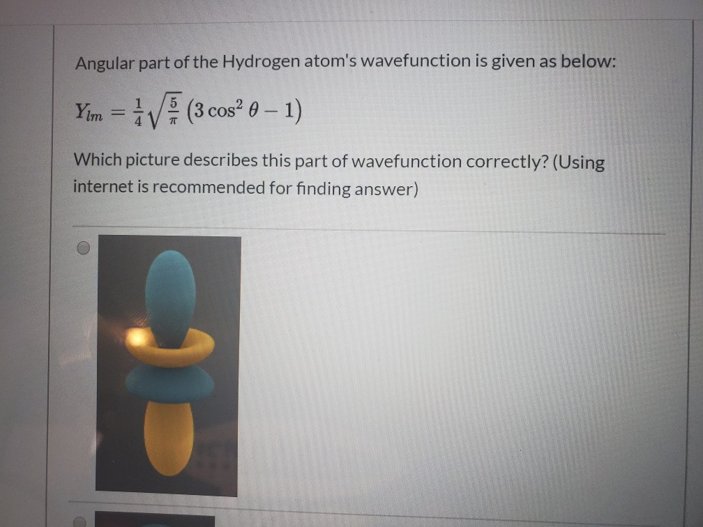 Solved Angular part of the Hydrogen atom's wavefunction is | Chegg.com