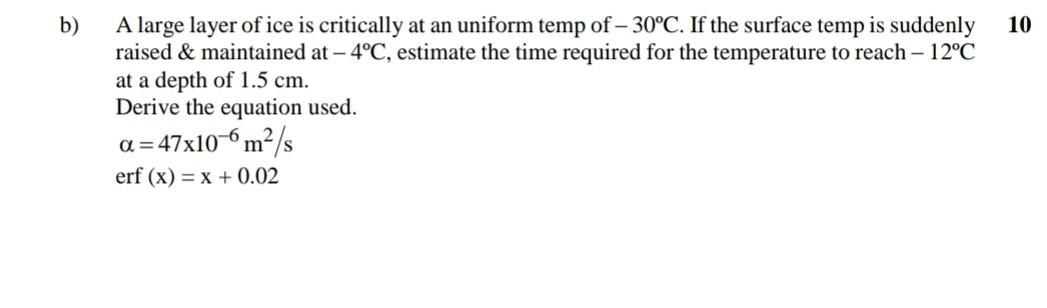 Solved A large layer of ice is critically at an uniform temp | Chegg.com