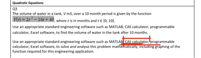 Solved Quadratic Equations Q3 The volume of water in a tank, | Chegg.com