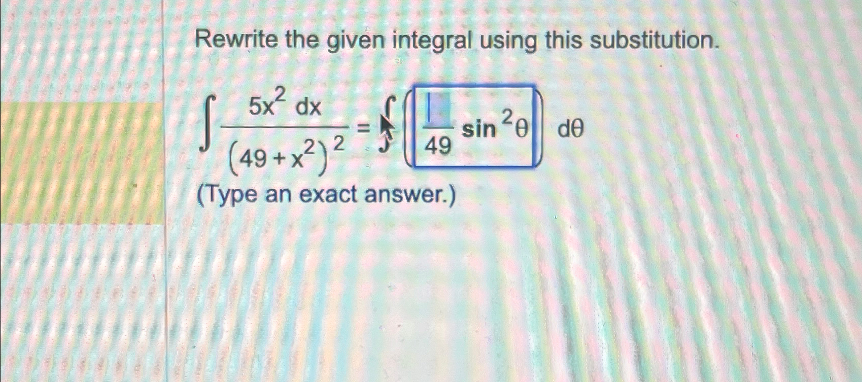 Solved Rewrite the given integral using this | Chegg.com