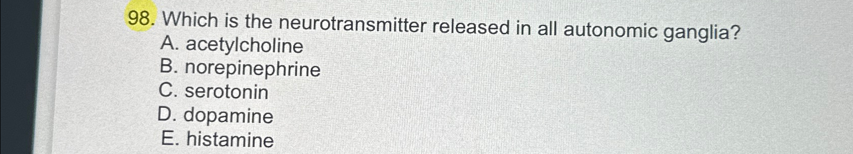 Solved Which is the neurotransmitter released in all | Chegg.com