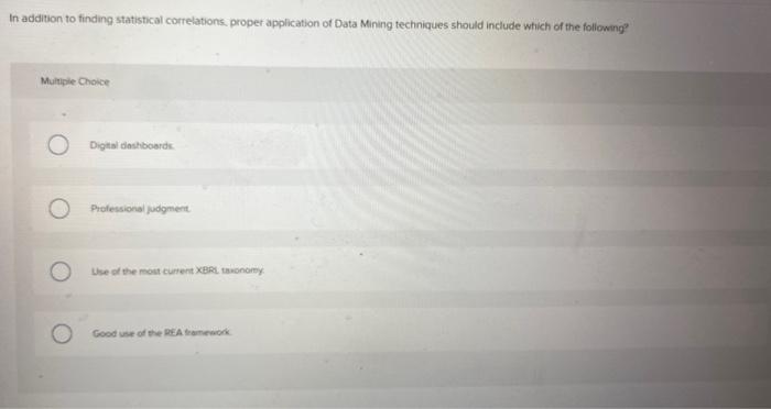 Solved In addition to finding statistical correlations. | Chegg.com