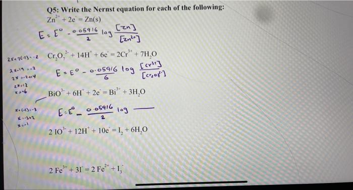 Solved Q5: Write the Nernst equation for each of the | Chegg.com