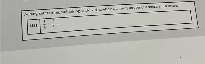 Solved Adding, subtracting, multiplying, and dividing whole | Chegg.com